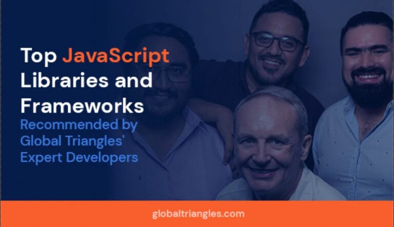 Top JavaScript Libraries and Frameworks Recommended by Global Triangles' Expert Developers ...