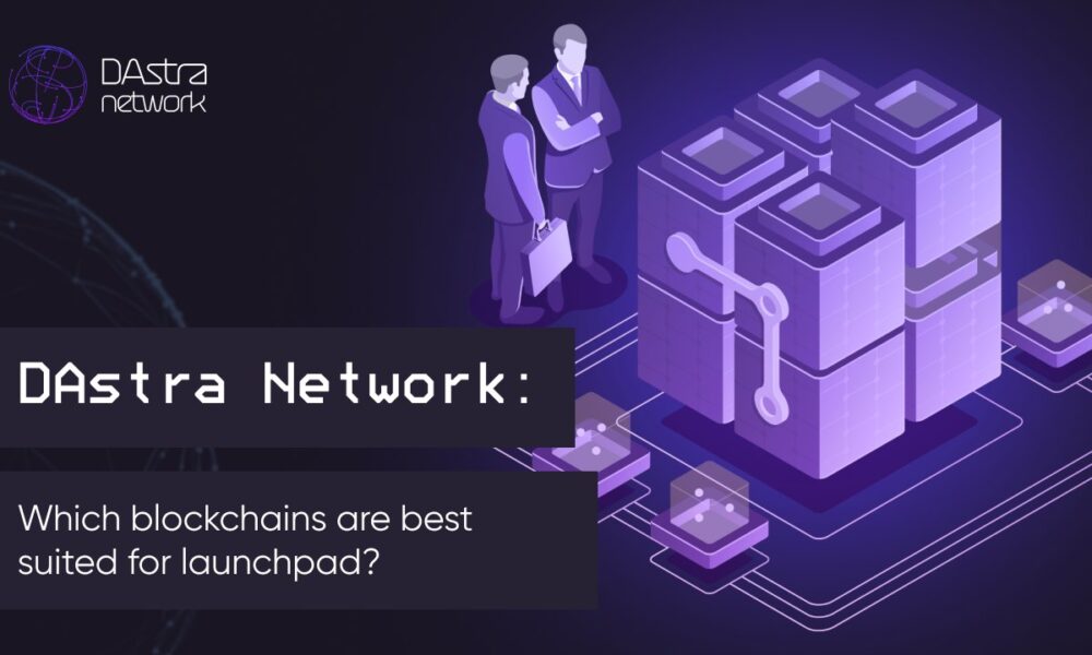DAstra Network: Decentralization made easier - TechAnnouncer