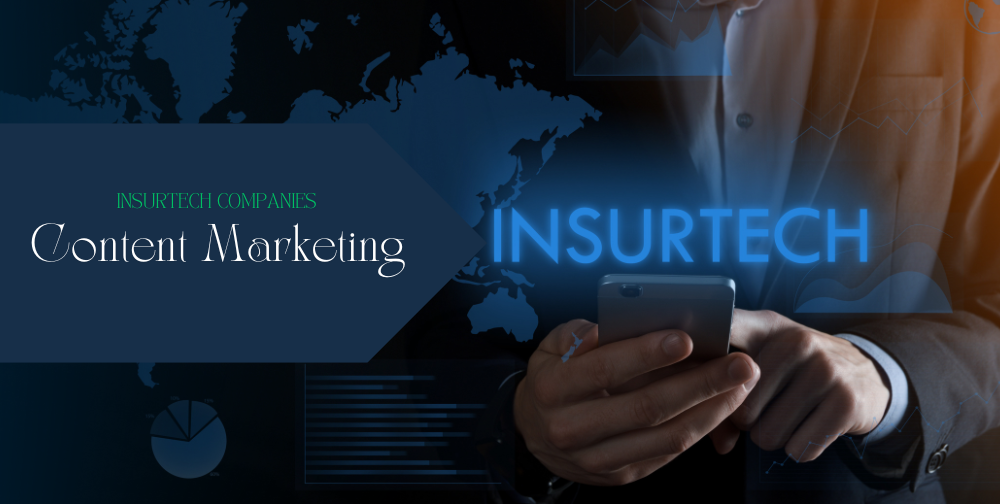 Maximizing Content Marketing Efforts for Insurtech Companies: A ...