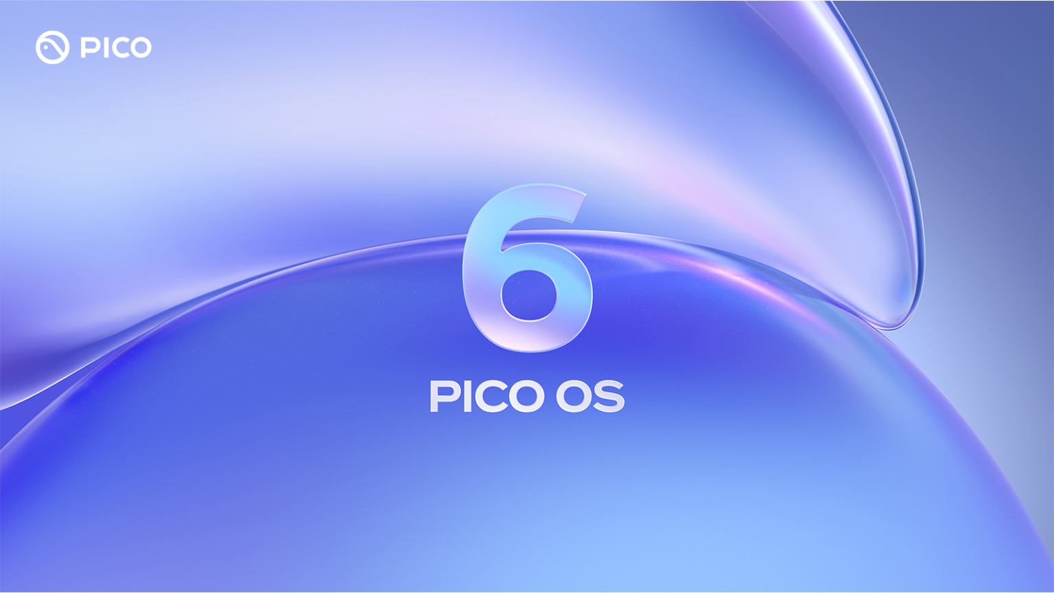PICO Unveils new operating system PICO OS 6 for early access to ...